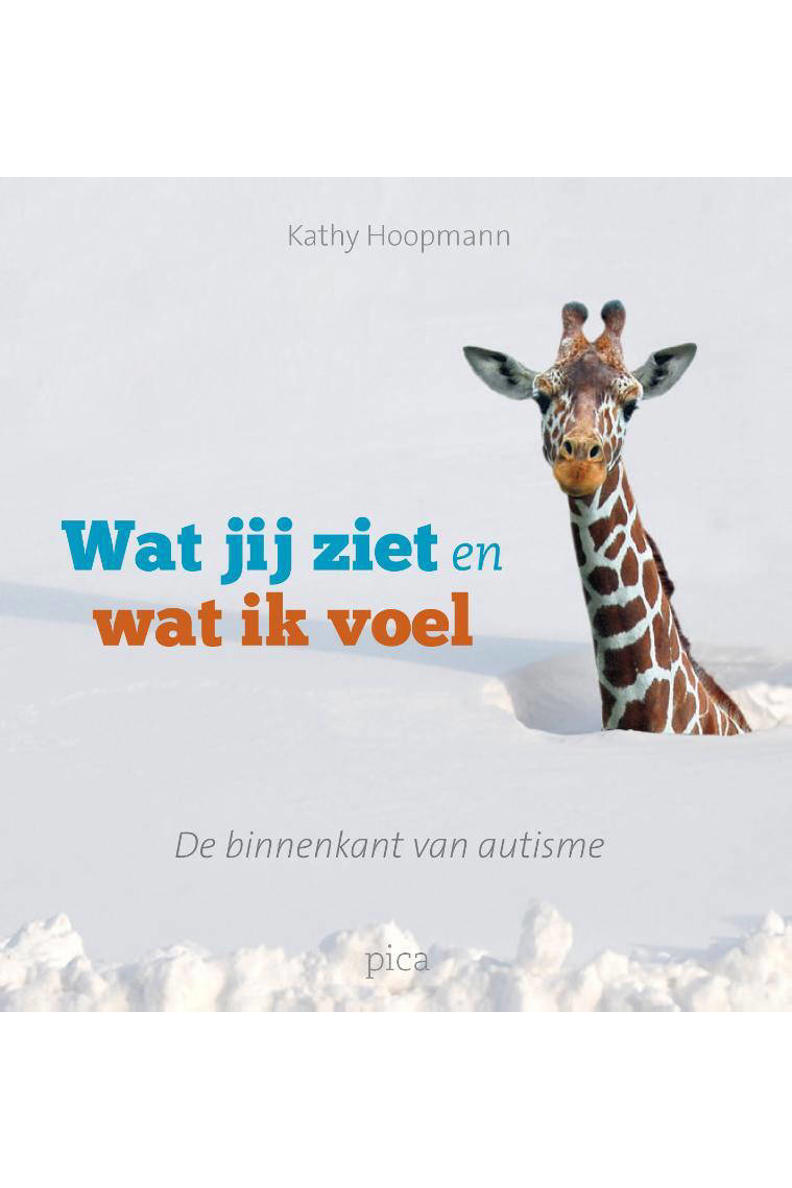 Kathy Hoopmann Wat jij ziet en wat ik voel | wehkamp