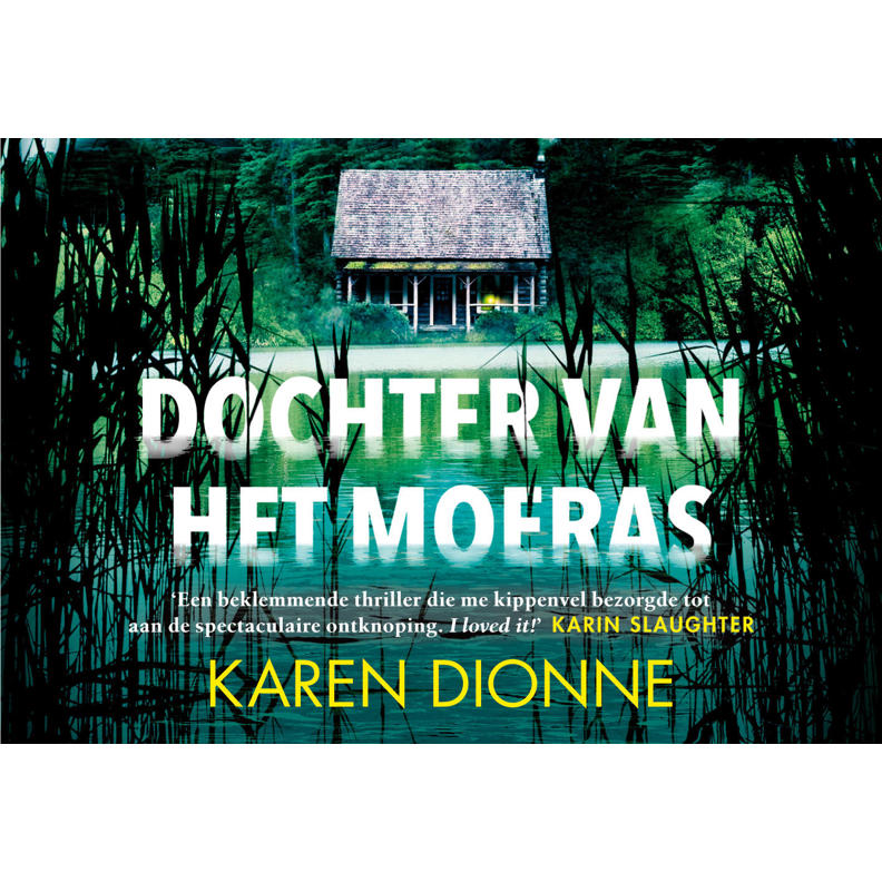 Karen Dionne Dochter van het moeras | wehkamp