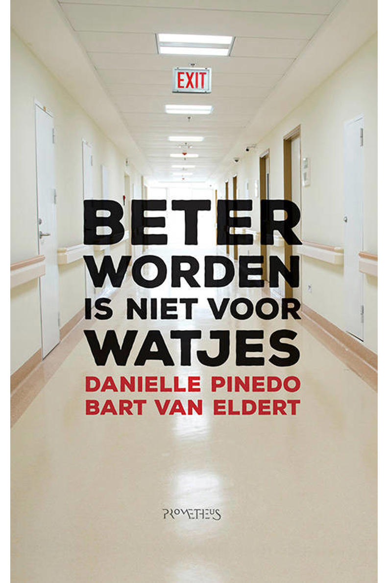 Danielle Pinedo en Bart van Eldert Beter worden is niet voor watjes | wehkamp
