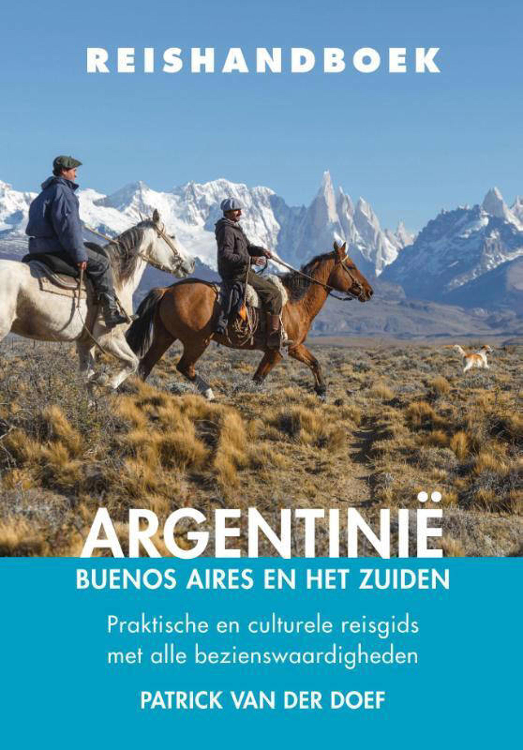 Patrick van der Doef Reishandboek: Argentinië – Buenos Aires en het ...