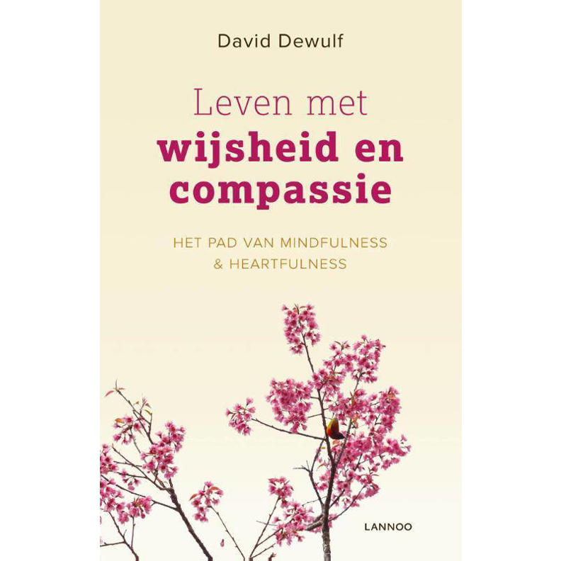 David Dewulf Leven met wijsheid en compassie | wehkamp