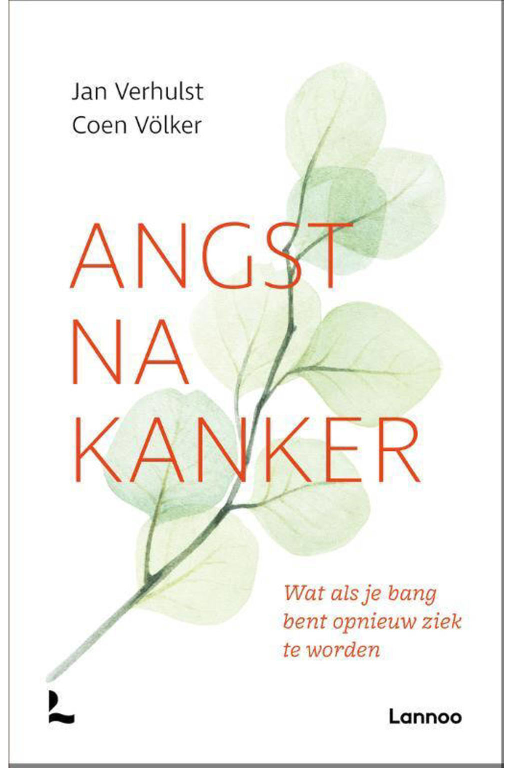 Jan Verhulst en Coen Völker Angst na kanker | wehkamp