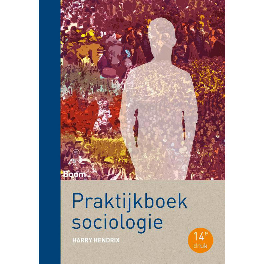 Harry Hendrix Praktijkboek sociologie | wehkamp