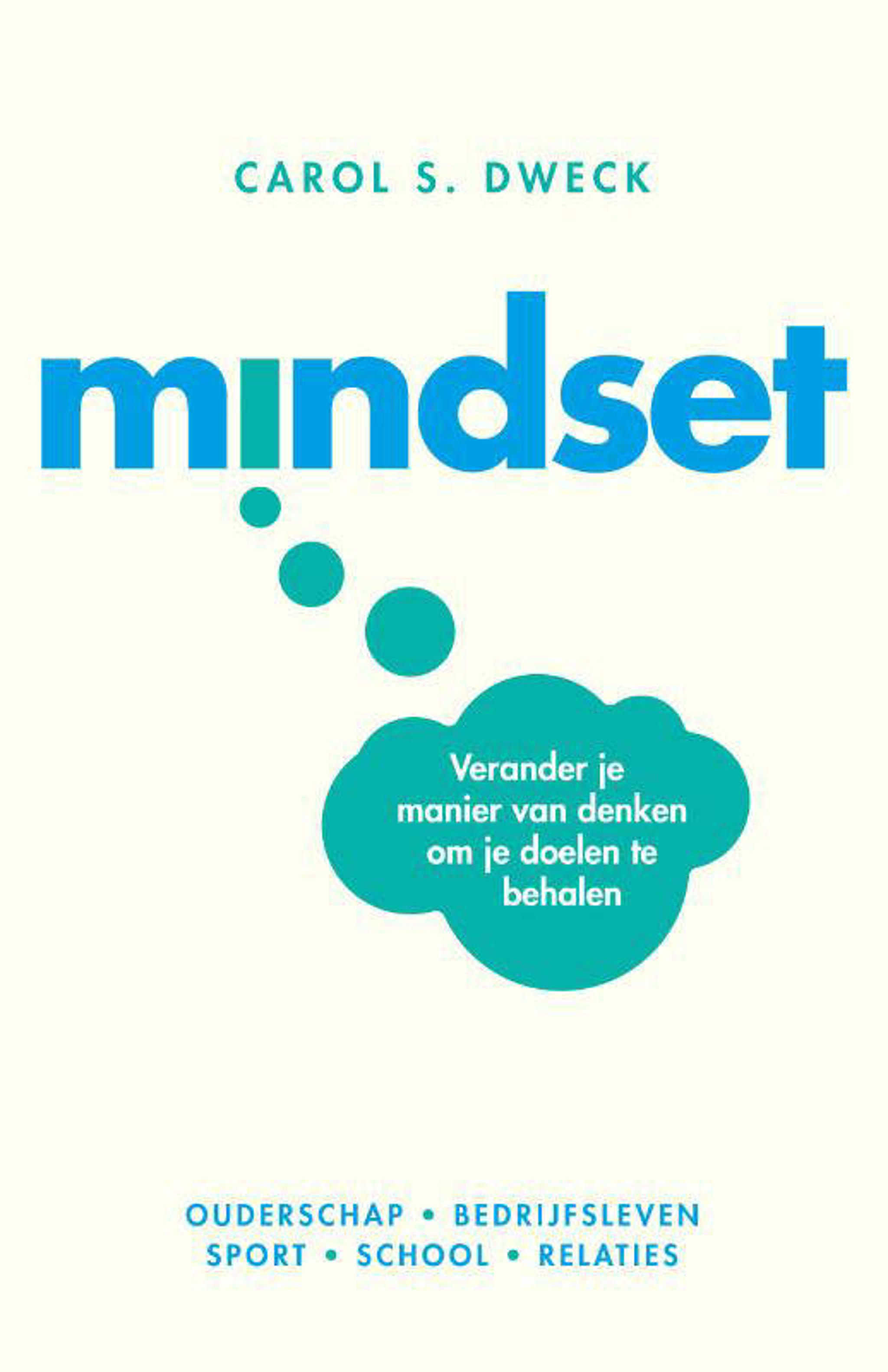 Carol S Dweck Mindset kopen? | Morgen in huis | wehkamp