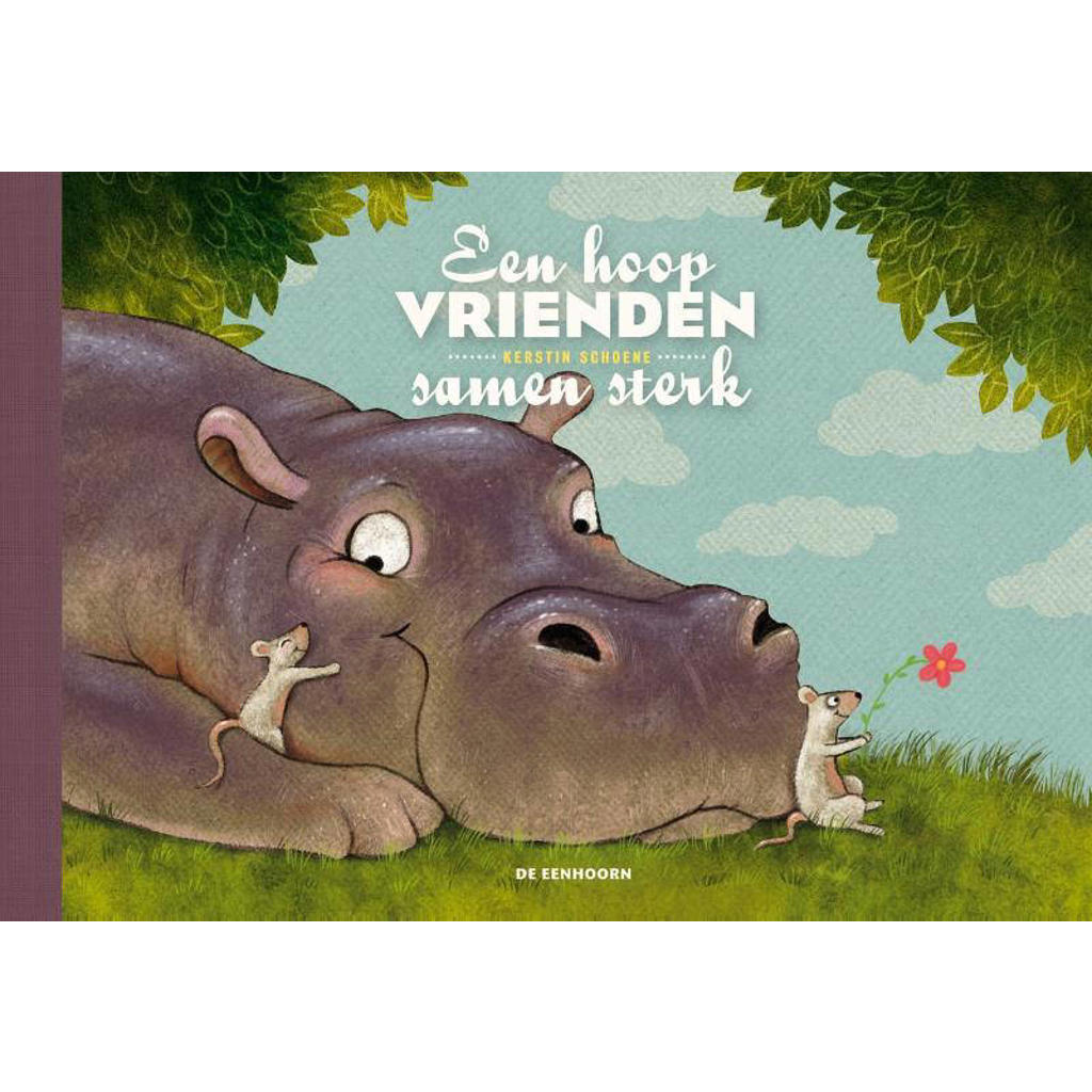 Kerstin Schoene Een hoop vrienden, samen sterk | wehkamp