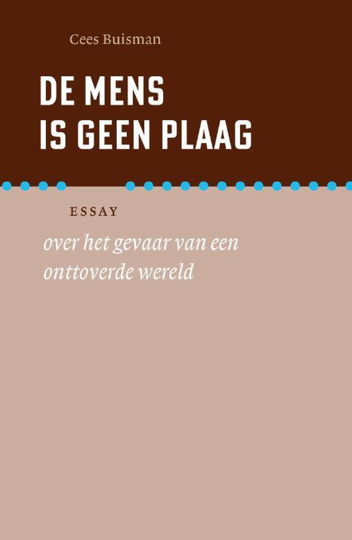 Cees Buisman De mens is geen plaag | wehkamp