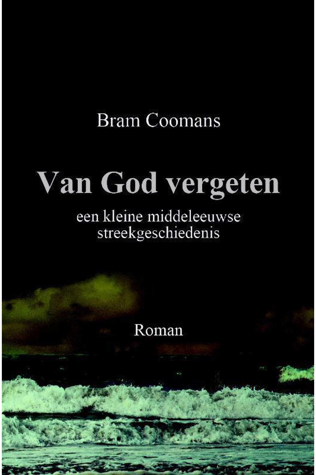 Bram Coomans Van God Vergeten | wehkamp