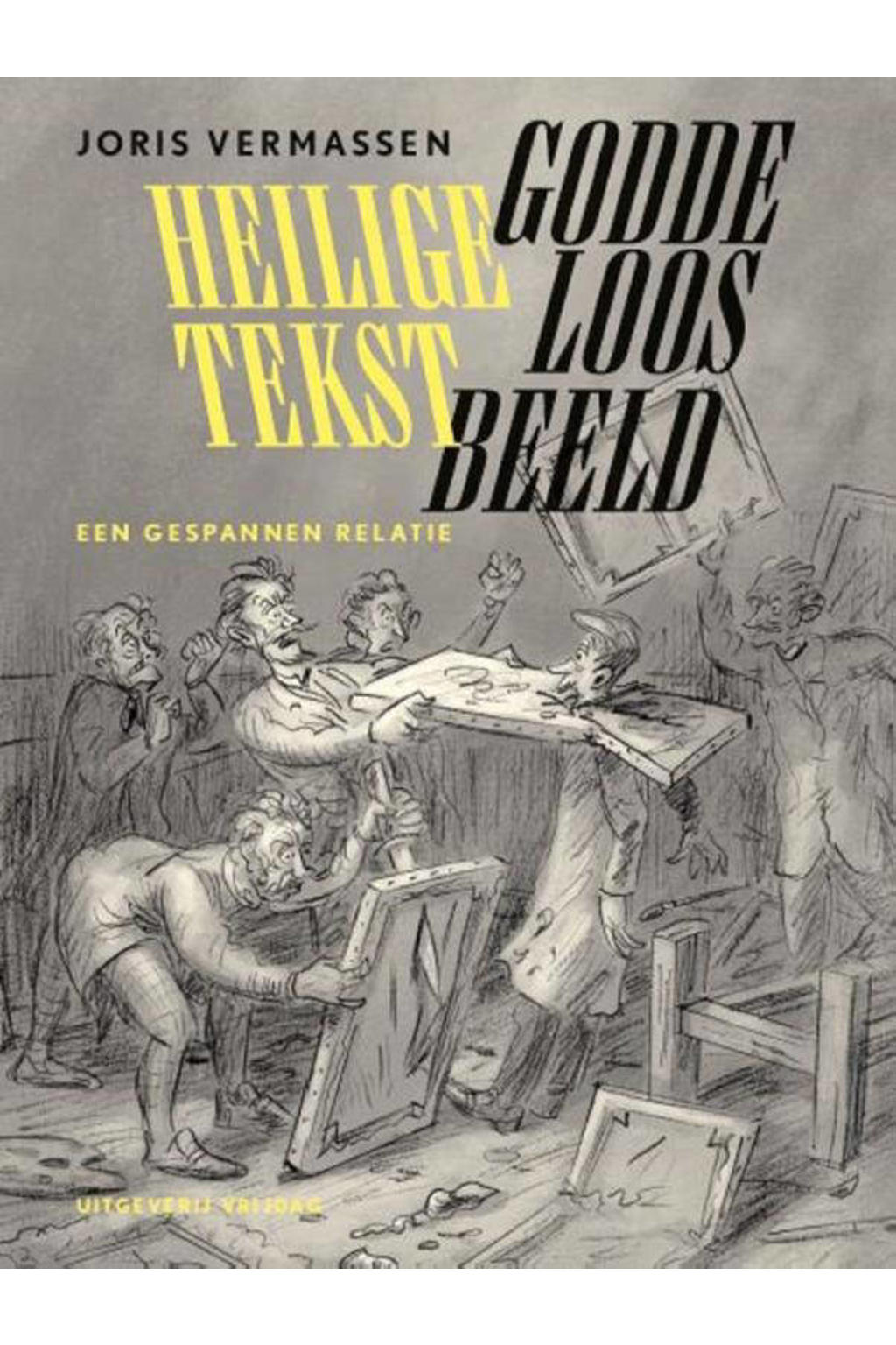 Joris Vermassen Heilige tekst, goddeloos beeld | wehkamp