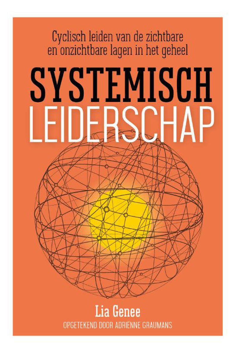 Lia Genee en Adriënne Graumans Systemisch leiderschap | wehkamp