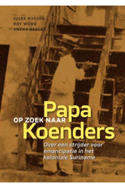 Jules Rijssen, Roy Wijks en André Reeder Op zoek naar Papa Koenders ...