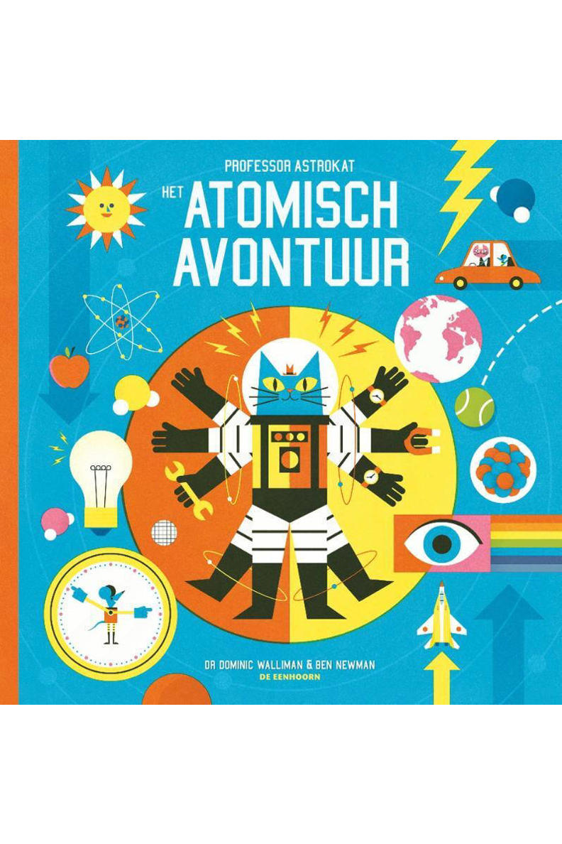 Dominic Walliman Professor Astrokat, het atomisch avontuur | wehkamp