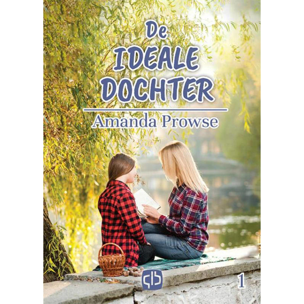 Amanda Prowse De ideale dochter | wehkamp