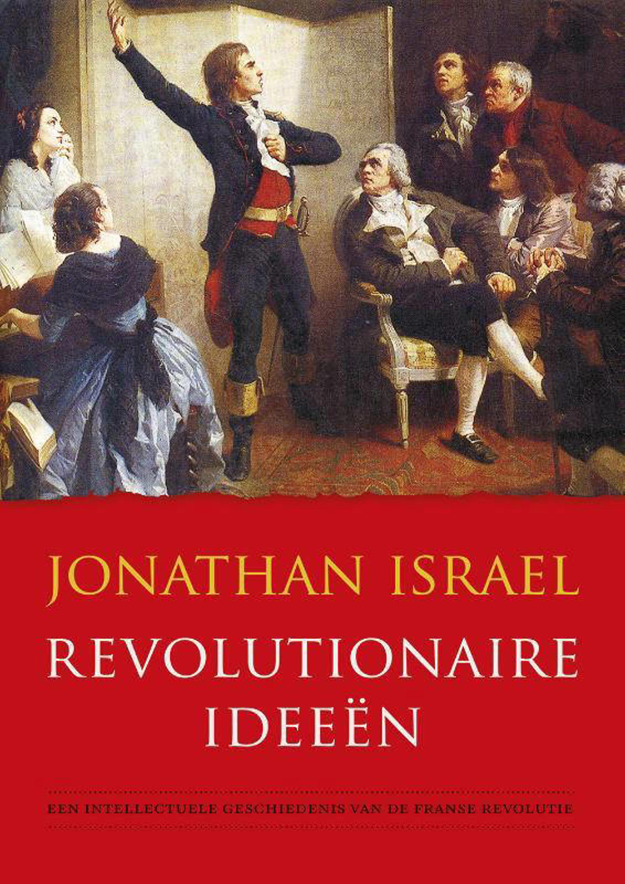 Jonathan Israel Revolutionaire ideeën | wehkamp