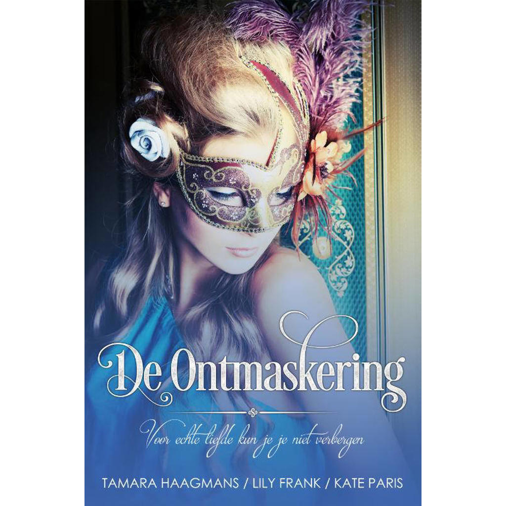 Tamara Haagmans, Lily Frank en Kate Paris De Ontmaskering | wehkamp