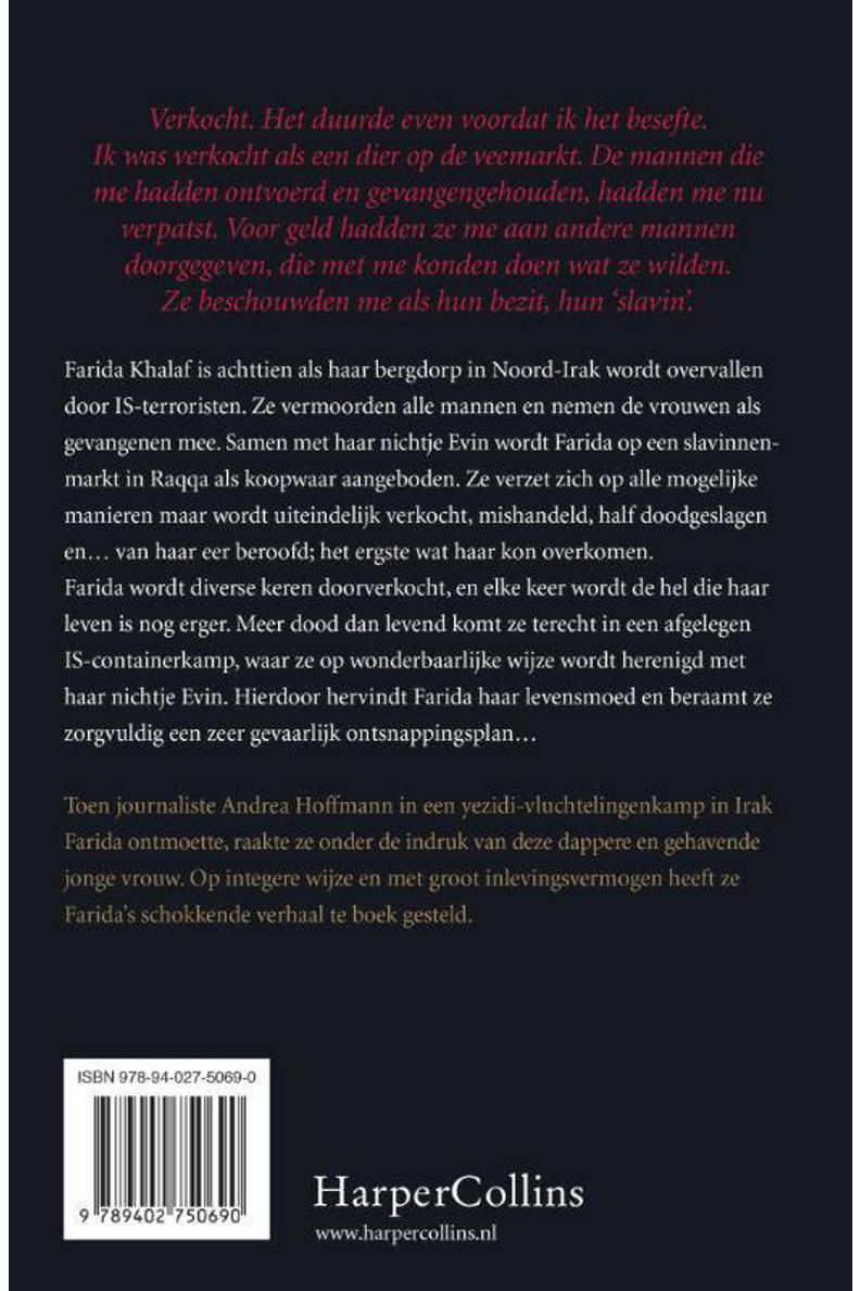 Farida Khalaf en Andrea Claudia Hoffmann Het meisje dat van IS won ...