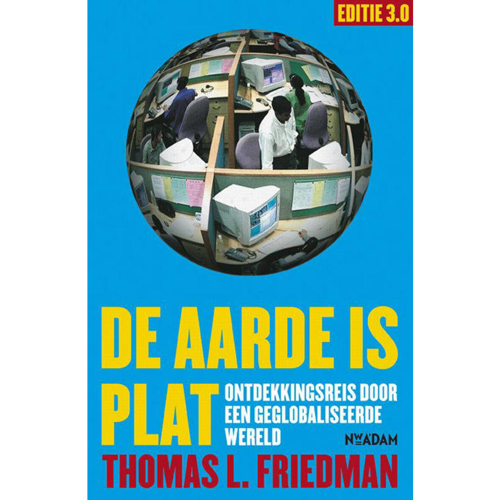 Thomas L. Friedman De aarde is plat 3.0 | wehkamp