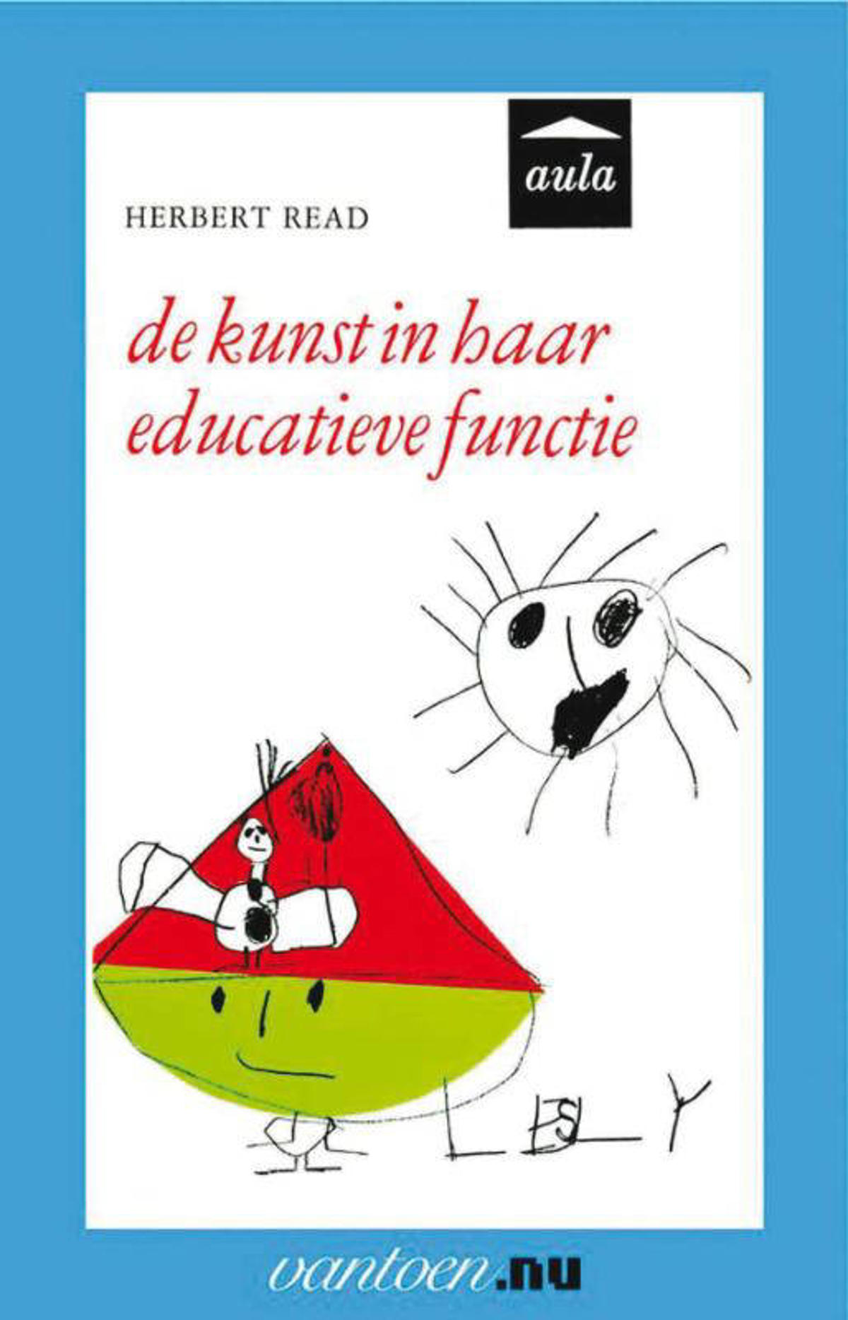 H. Read Vantoen.nu: Kunst in haar educatieve functie | wehkamp