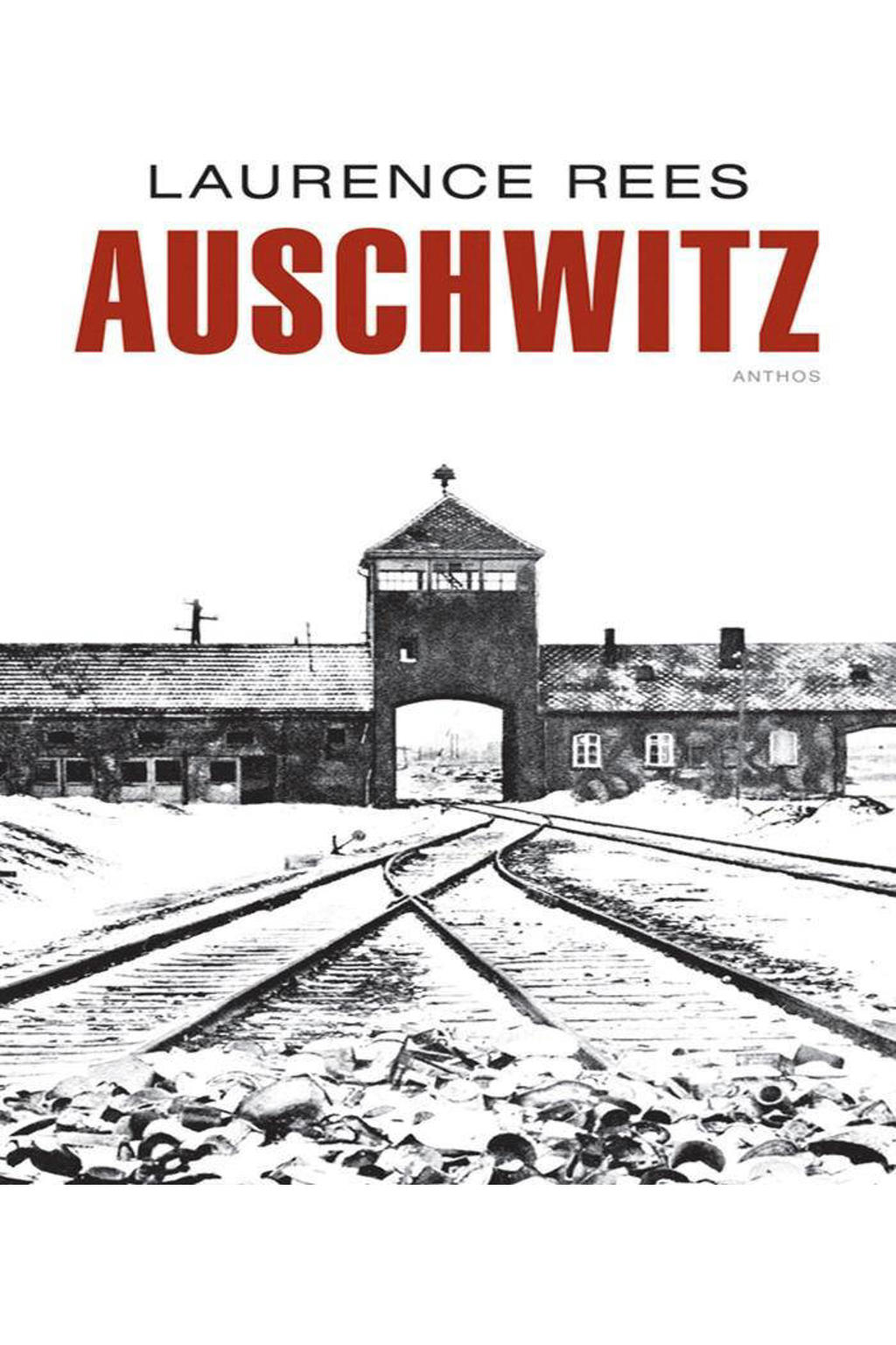 Laurence Rees Auschwitz | wehkamp