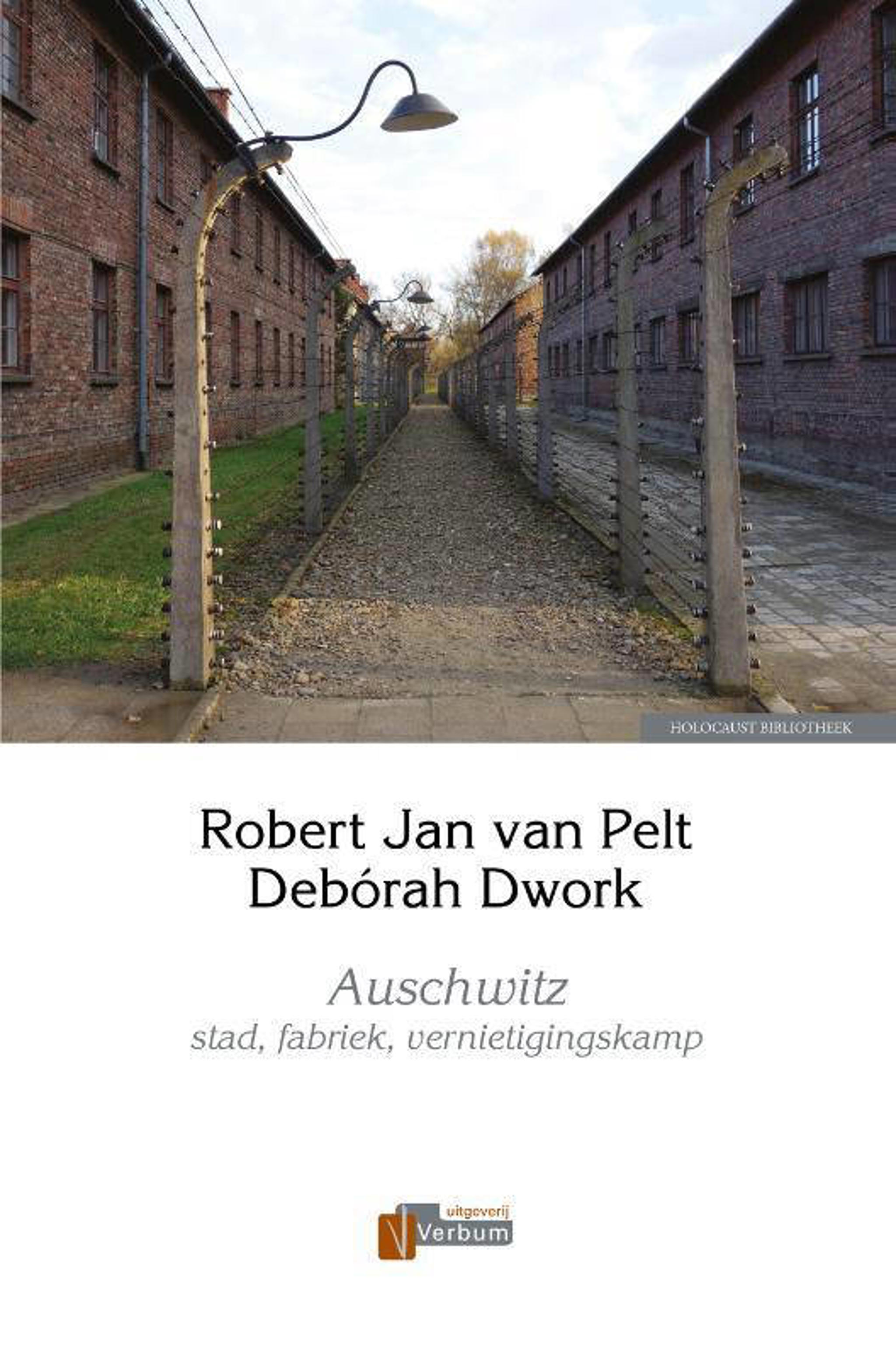 Robert Jan van Pelt en Debórah Dwork Verbum Holocaust Bibliotheek ...