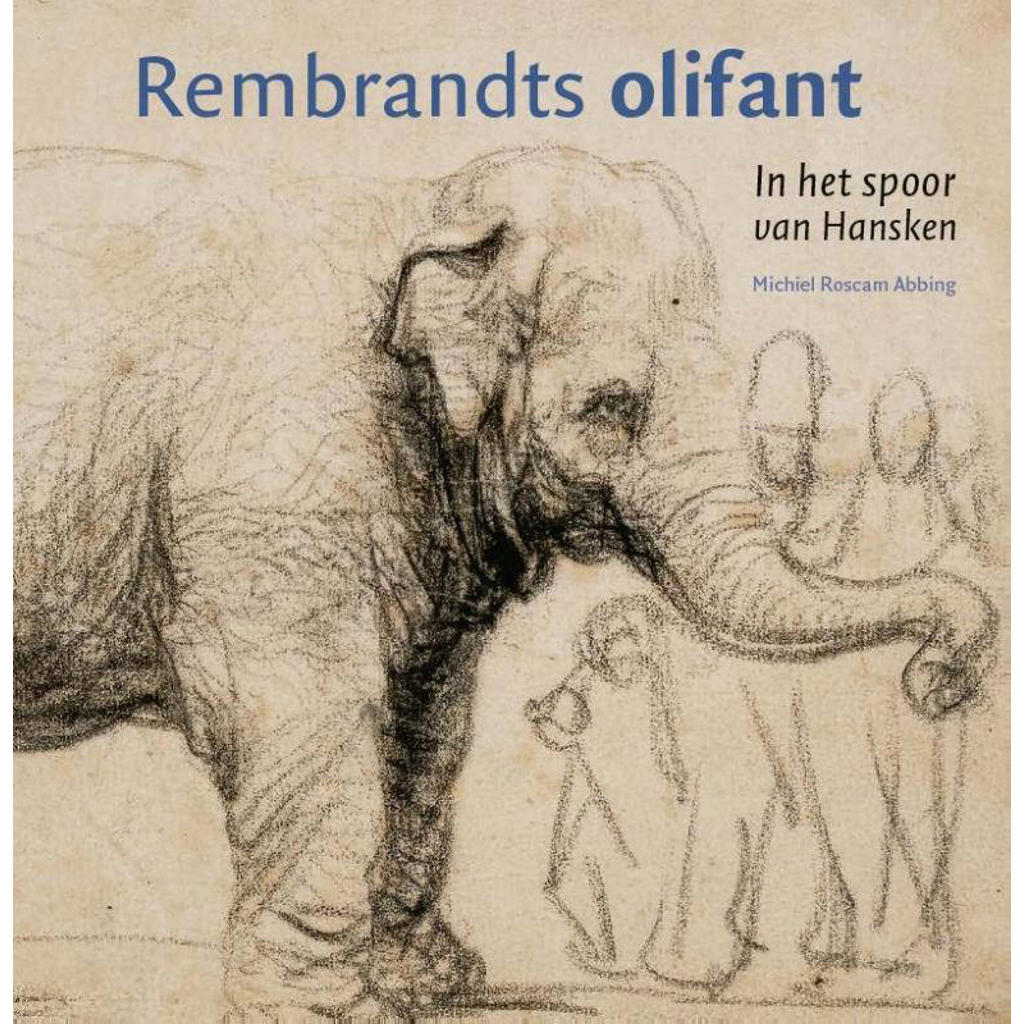 Michiel Roscam Abbing Rembrandts olifant | wehkamp