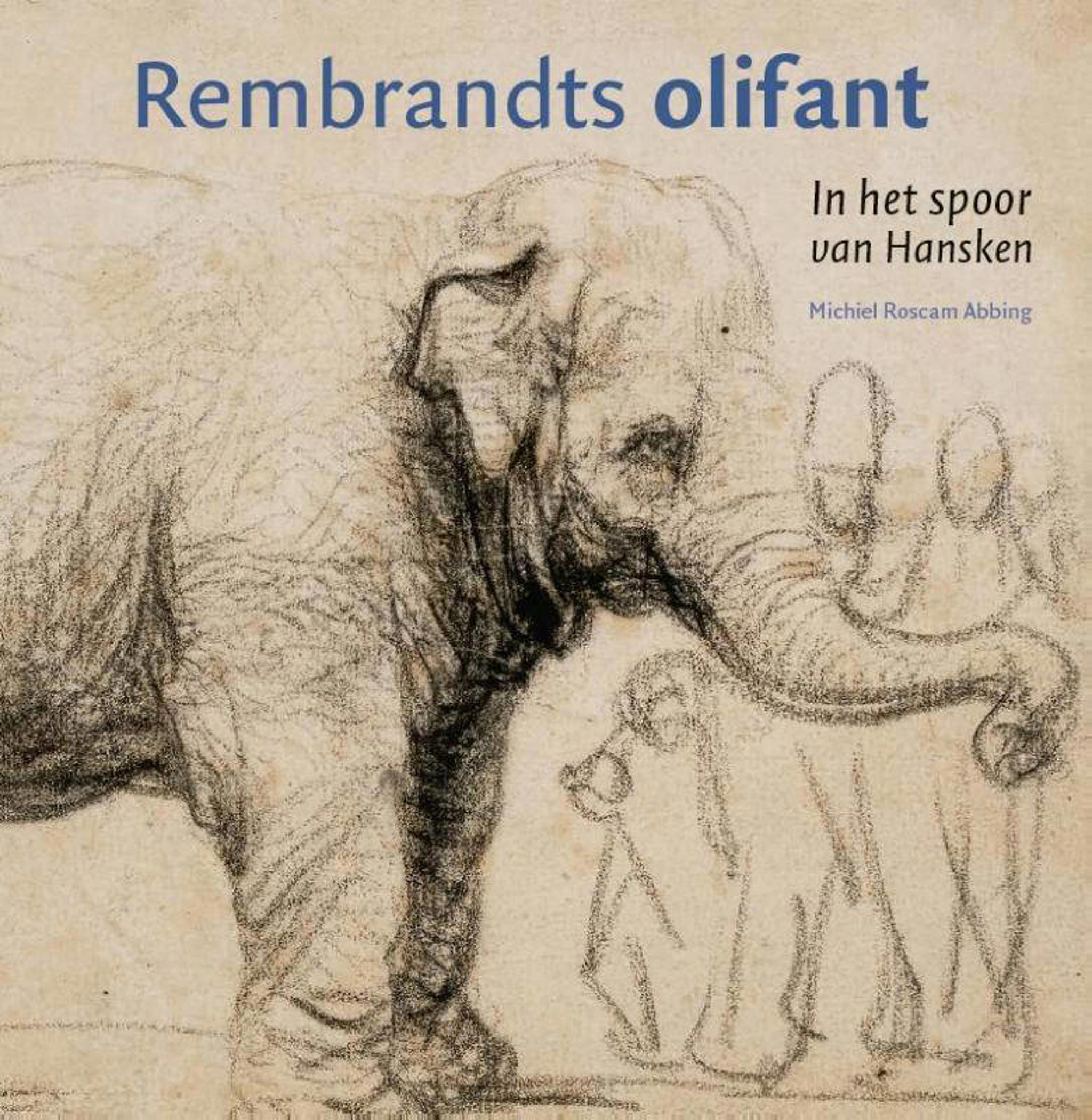 Michiel Roscam Abbing Rembrandts olifant | wehkamp