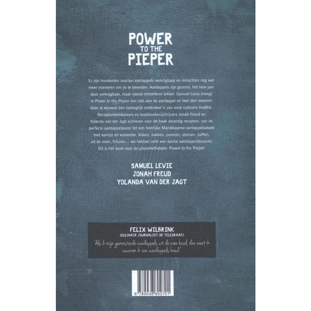 Samuel Levie, Jonah Freud en Yolanda van der Jagt Power to the pieper ...