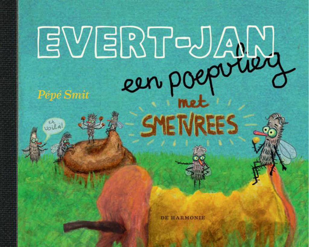 Pépé Smit Evert-Jan, een poepvlieg met smetvrees | wehkamp