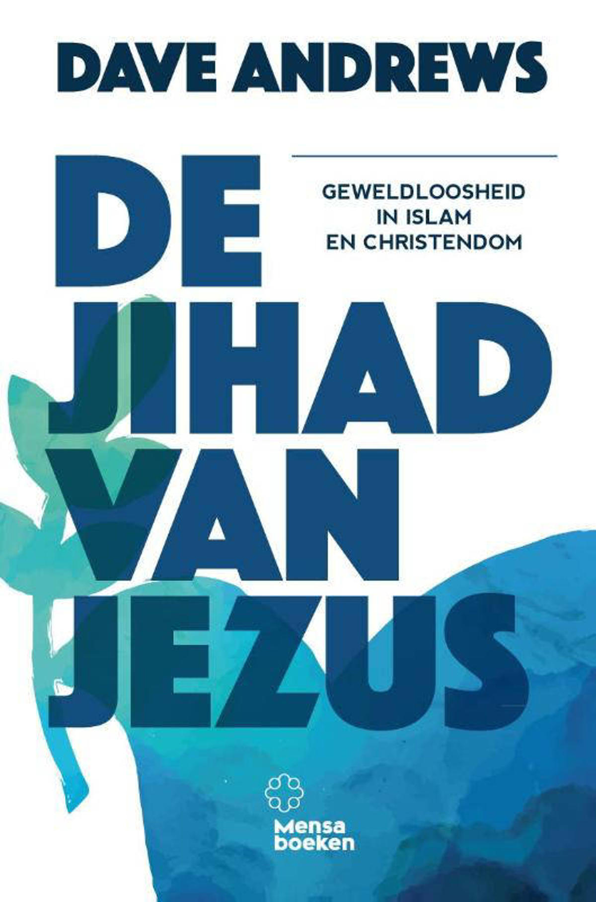 Dave Andrews De jihad van Jezus | wehkamp