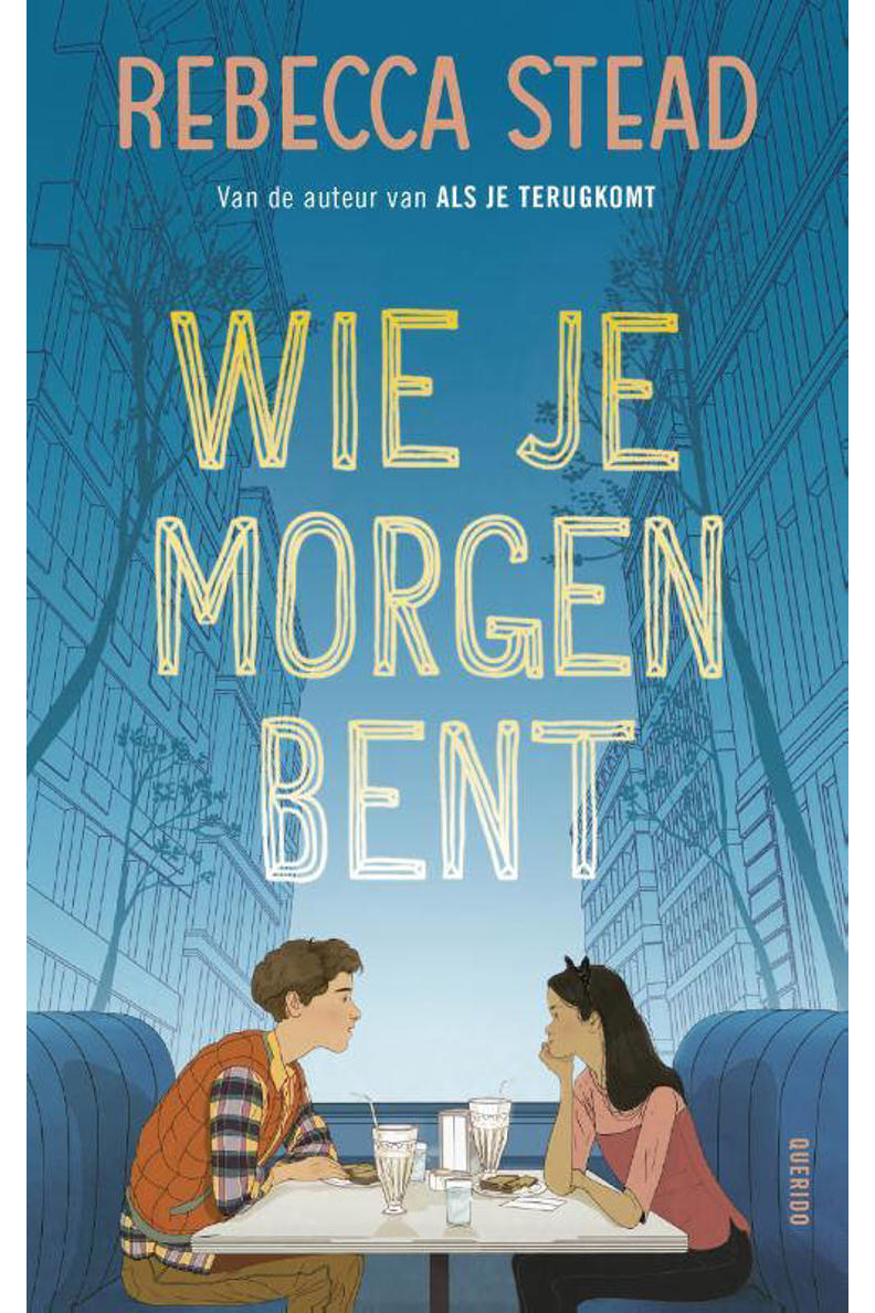 Rebecca Stead Wie je morgen bent | wehkamp