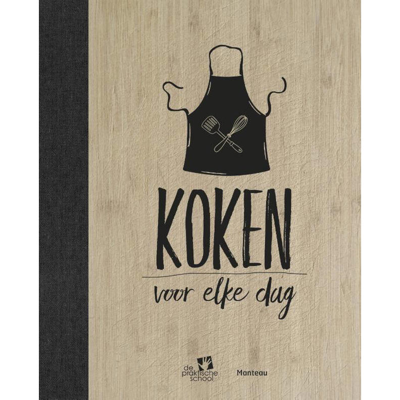De Praktische School Koken voor elke dag | wehkamp