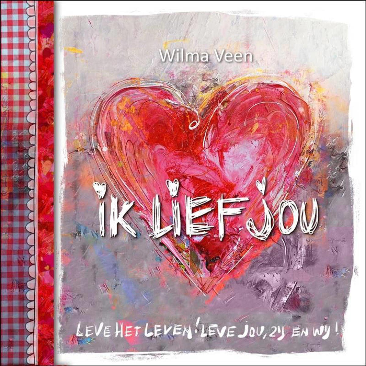 Wilma Veen Ik lief jou kopen? | Morgen in huis | wehkamp