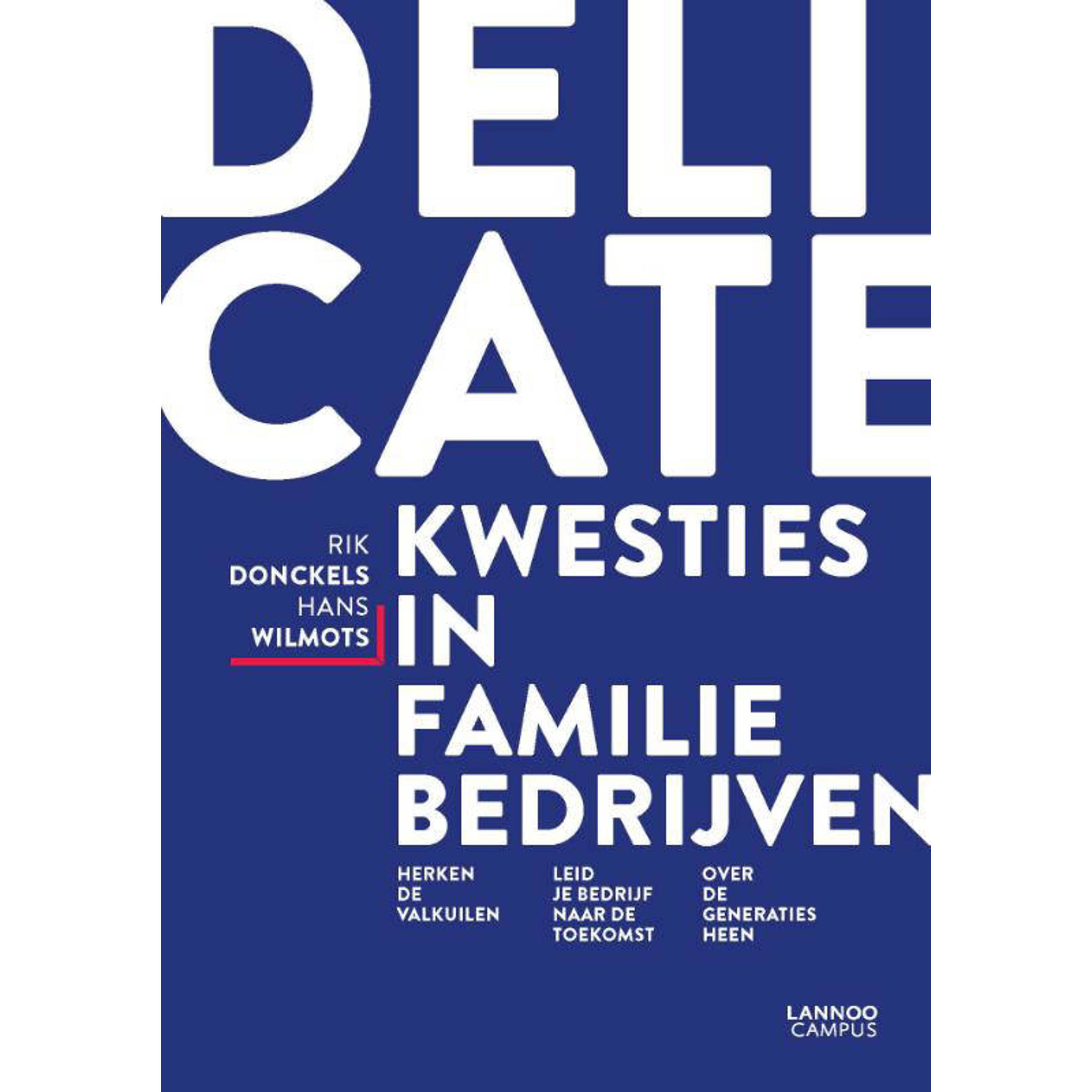 Rik Donckels en Hans Wilmots Delicate kwesties in familiebedrijven ...