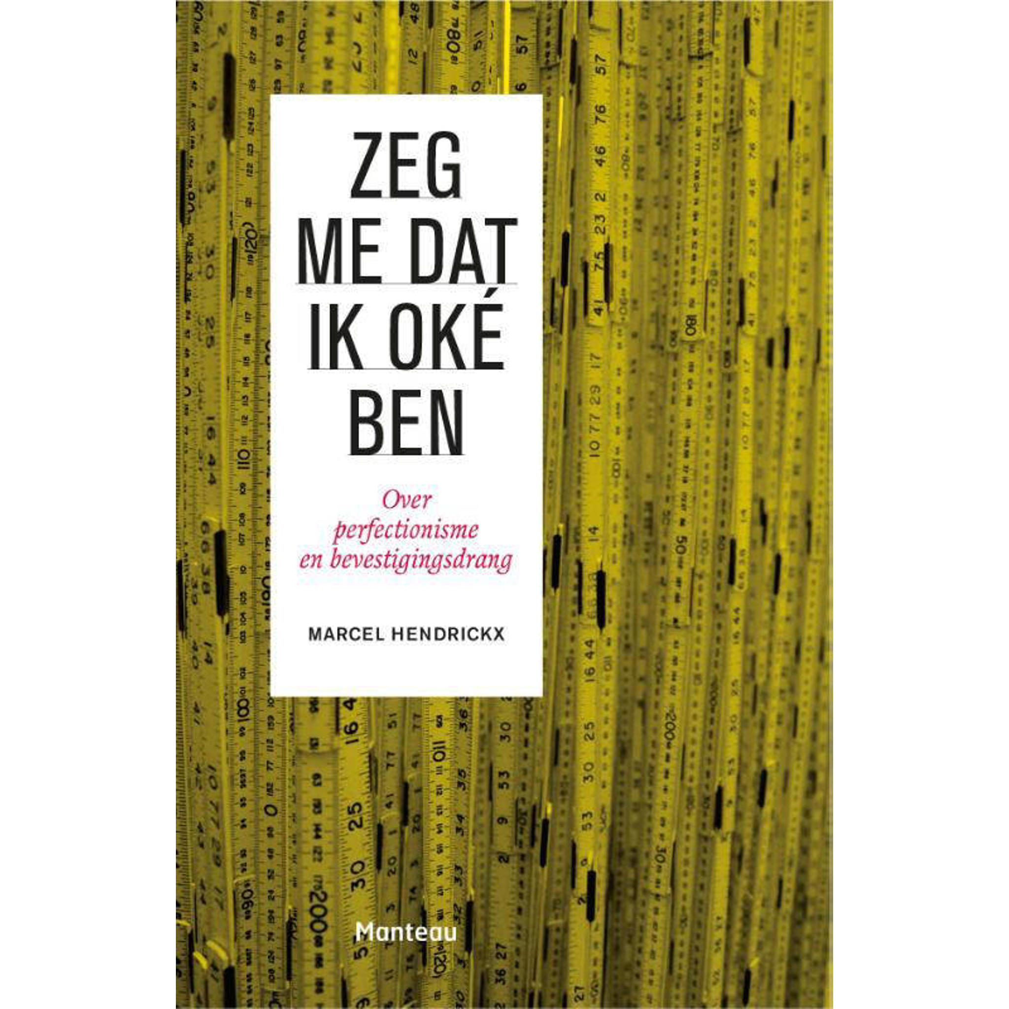 Marcel Hendrickx Zeg me dat ik oké ben | wehkamp