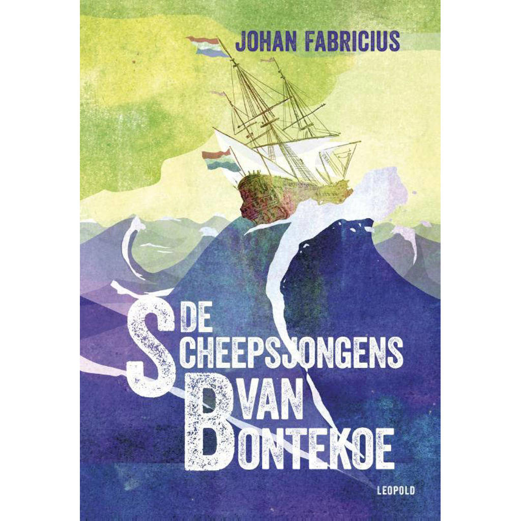 Johan Fabricius De scheepsjongens van Bontekoe | wehkamp
