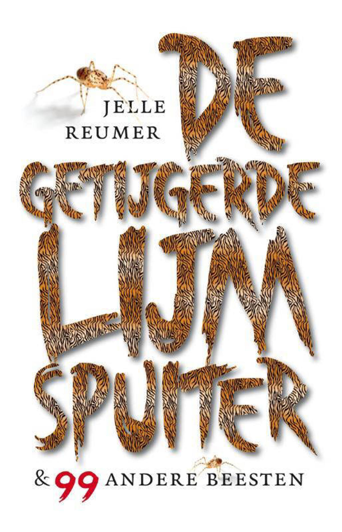 Jelle Reumer De getijgerde lijmspuiter | wehkamp