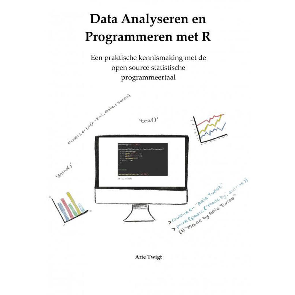 Arie Twigt Data analyseren en programmeren met R | wehkamp