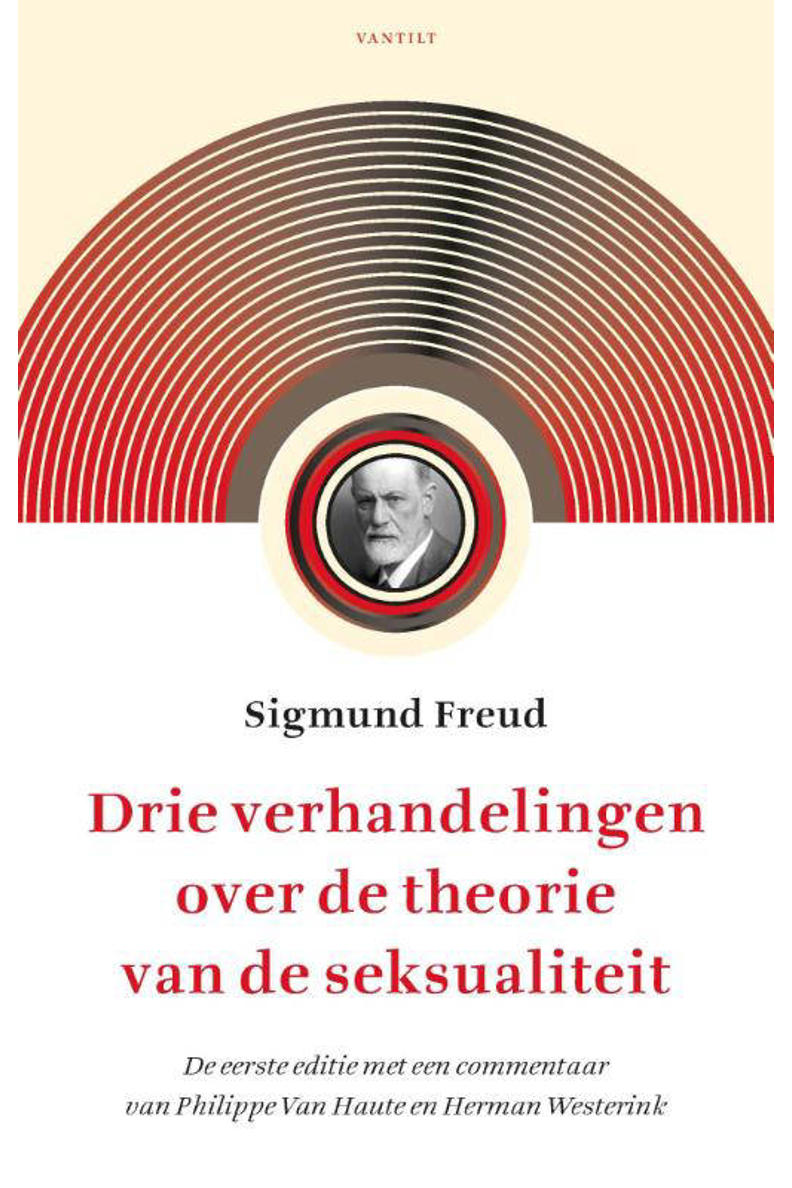 Sigmund Freud Drie verhandelingen over de theorie van de seksualiteit ...