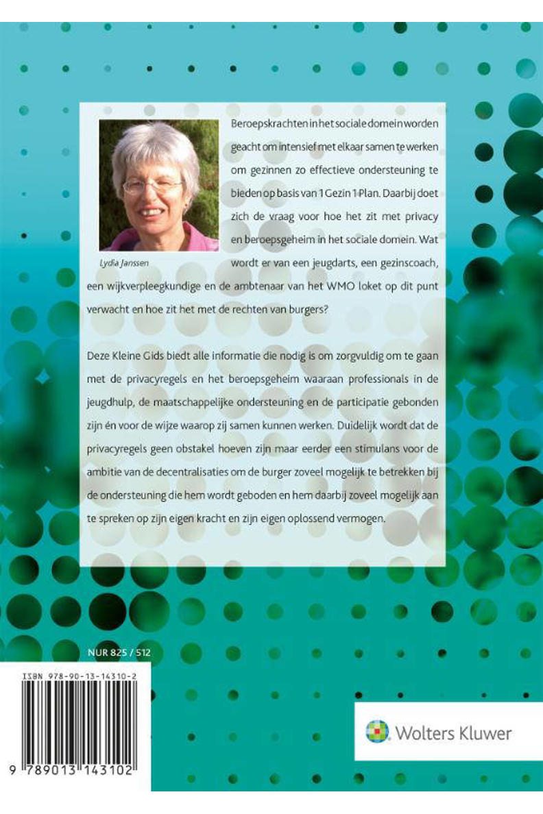 Lydia Janssen De Kleine Gids: Privacy en beroepsgeheim in het sociale ...