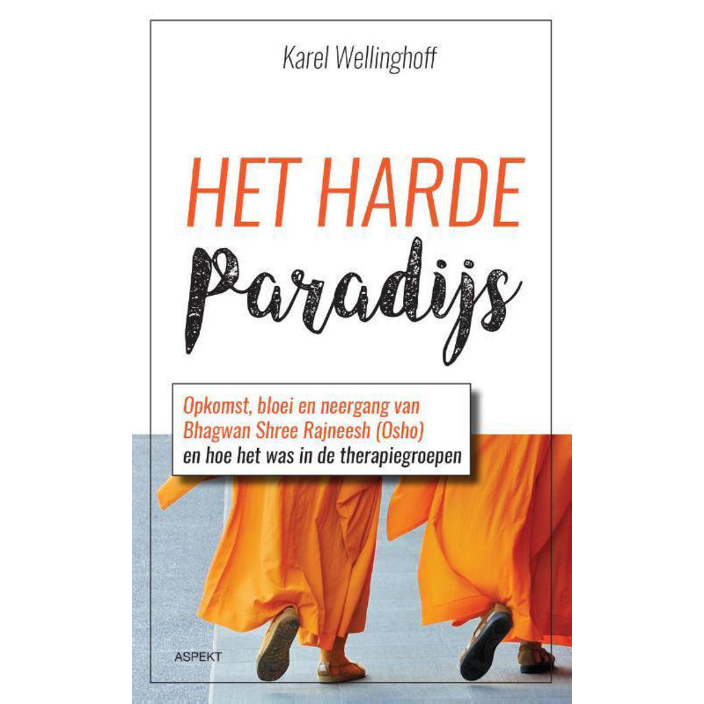 Karel Wellinghoff Het harde paradijs | wehkamp