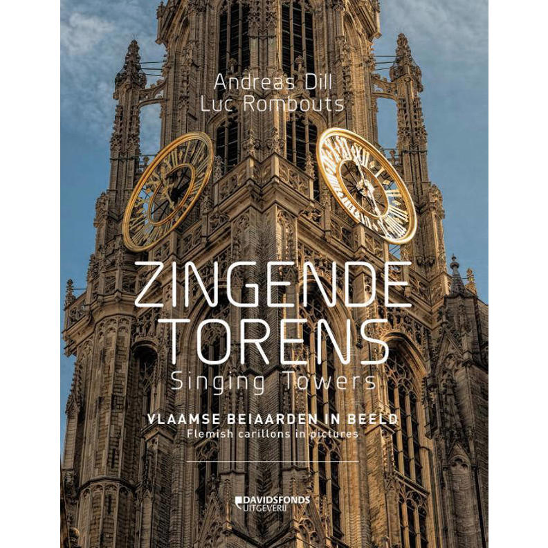 Andreas Dill en Luc Rombouts Zingende torens - Singing towers | wehkamp