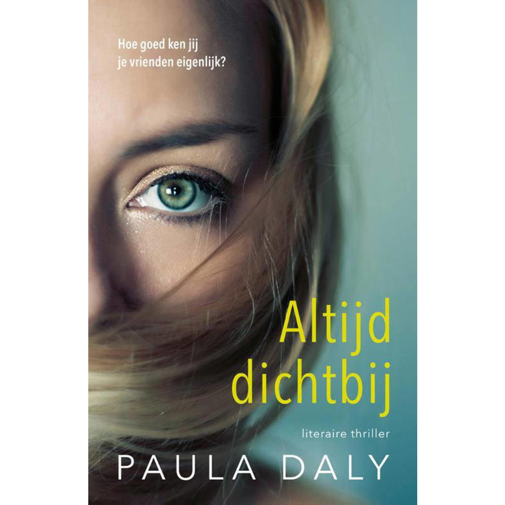 Paula Daly Altijd dichtbij kopen? | Morgen in huis | wehkamp