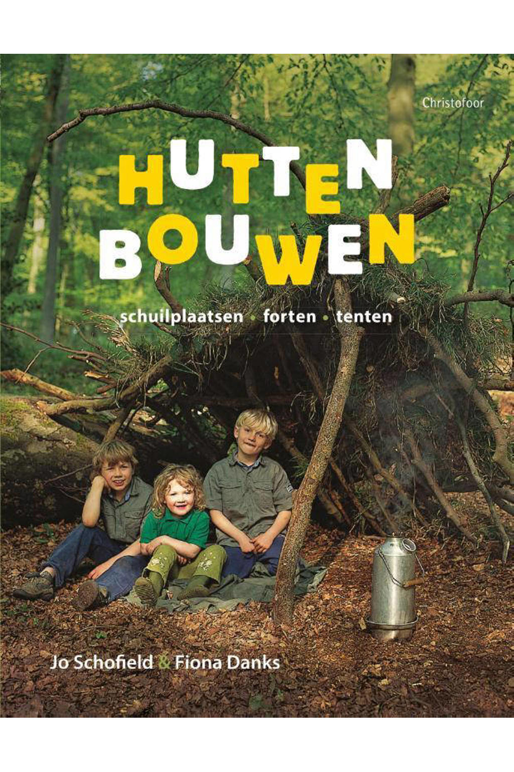 Jo Schofield en Fiona Danks Hutten bouwen | wehkamp