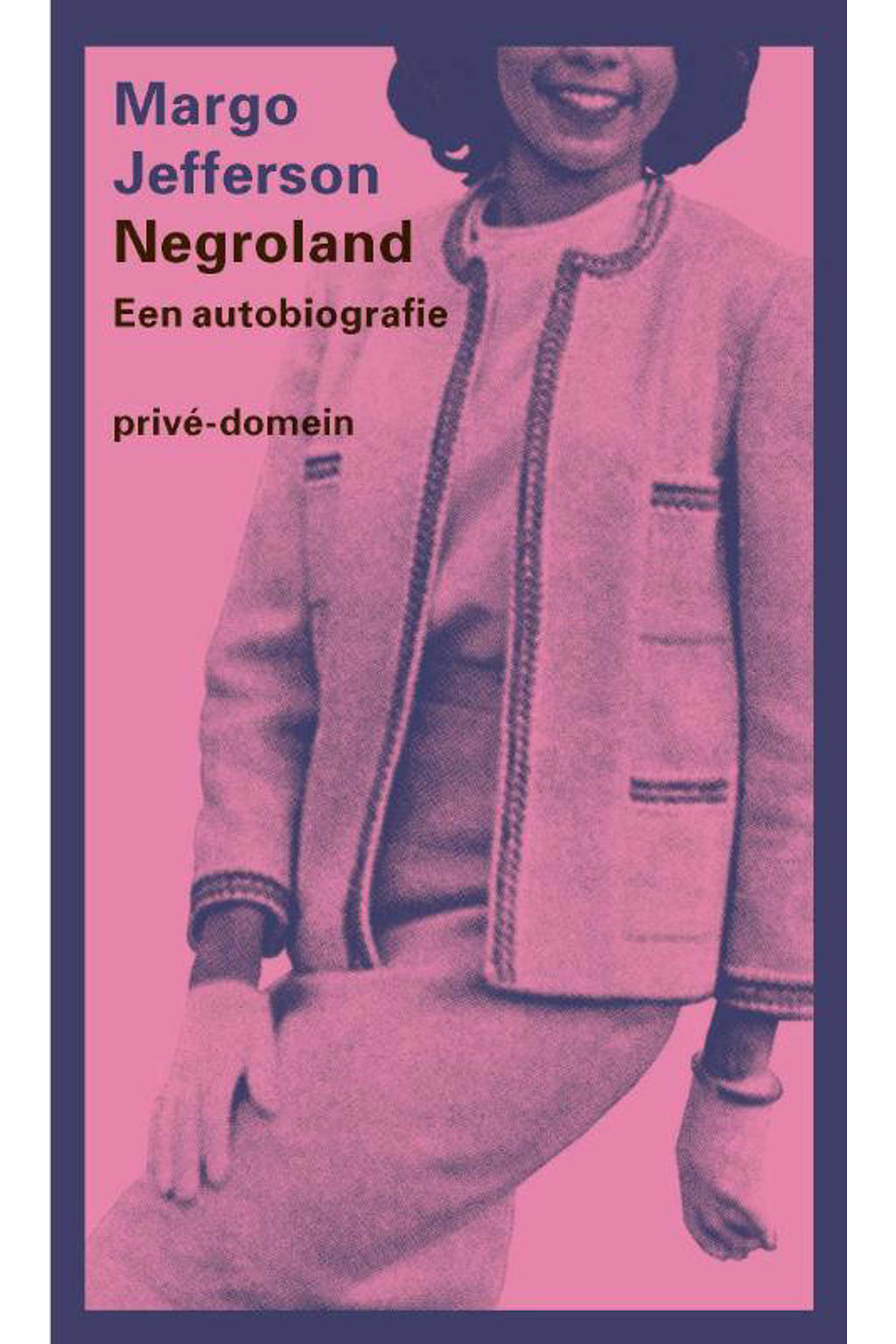 Margo Jefferson Prive-domein: Negroland | wehkamp
