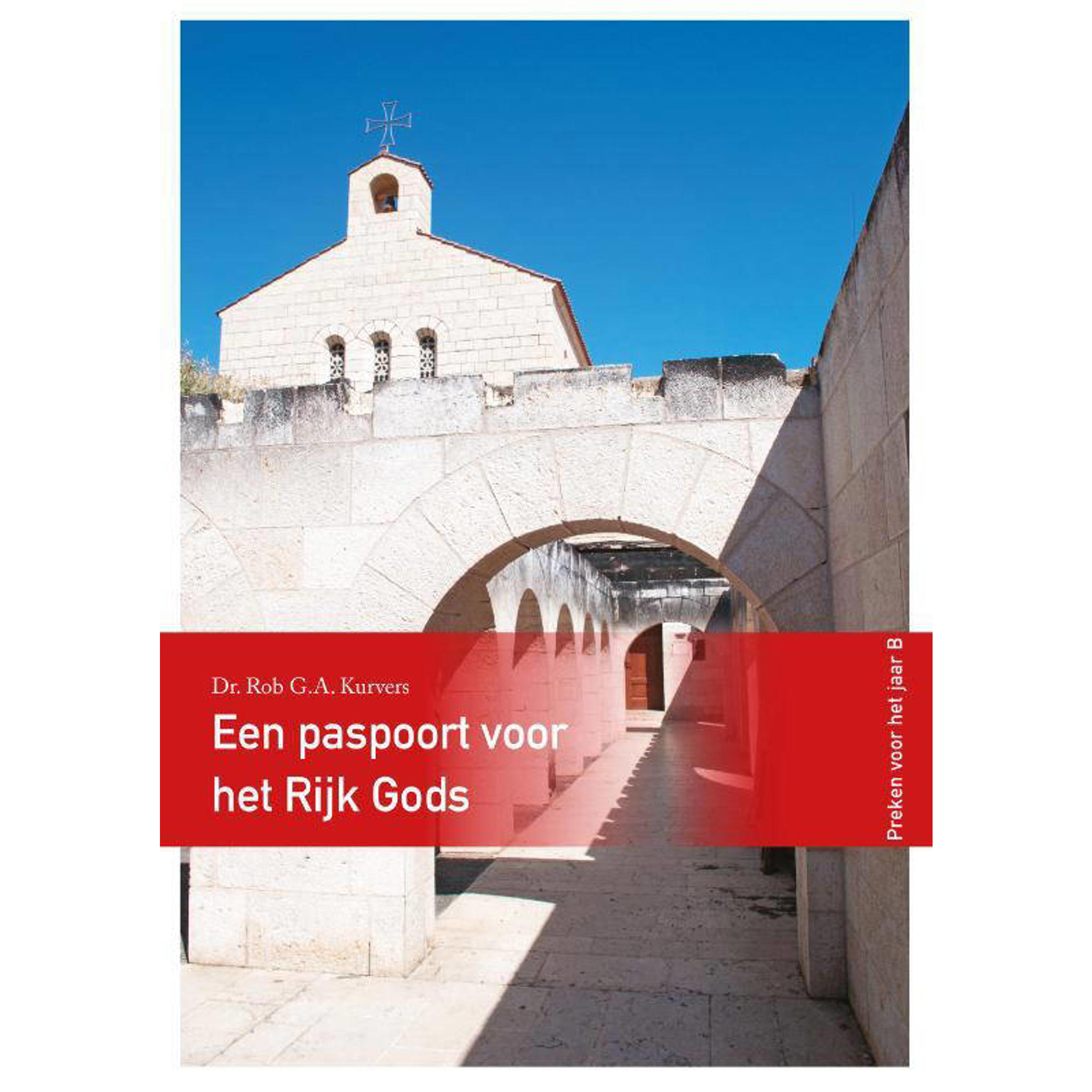 Rob G.A. Kurvers Een paspoort voor het Rijk Gods | wehkamp