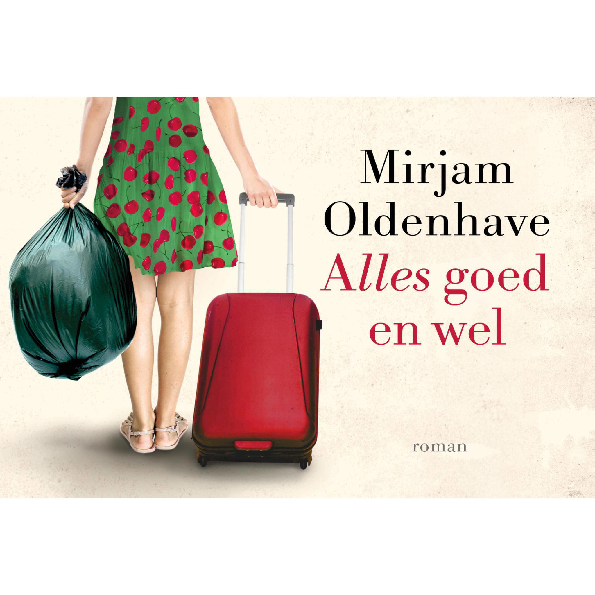 Mirjam Oldenhave Alles goed en wel | wehkamp