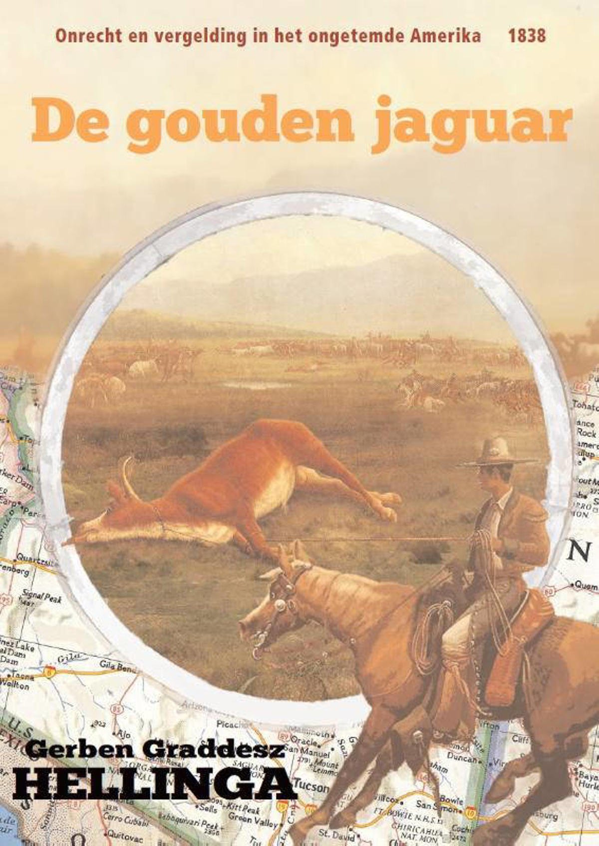Gerben Graddesz Hellinga Het ongetemde werelddeel: De gouden jaguar ...