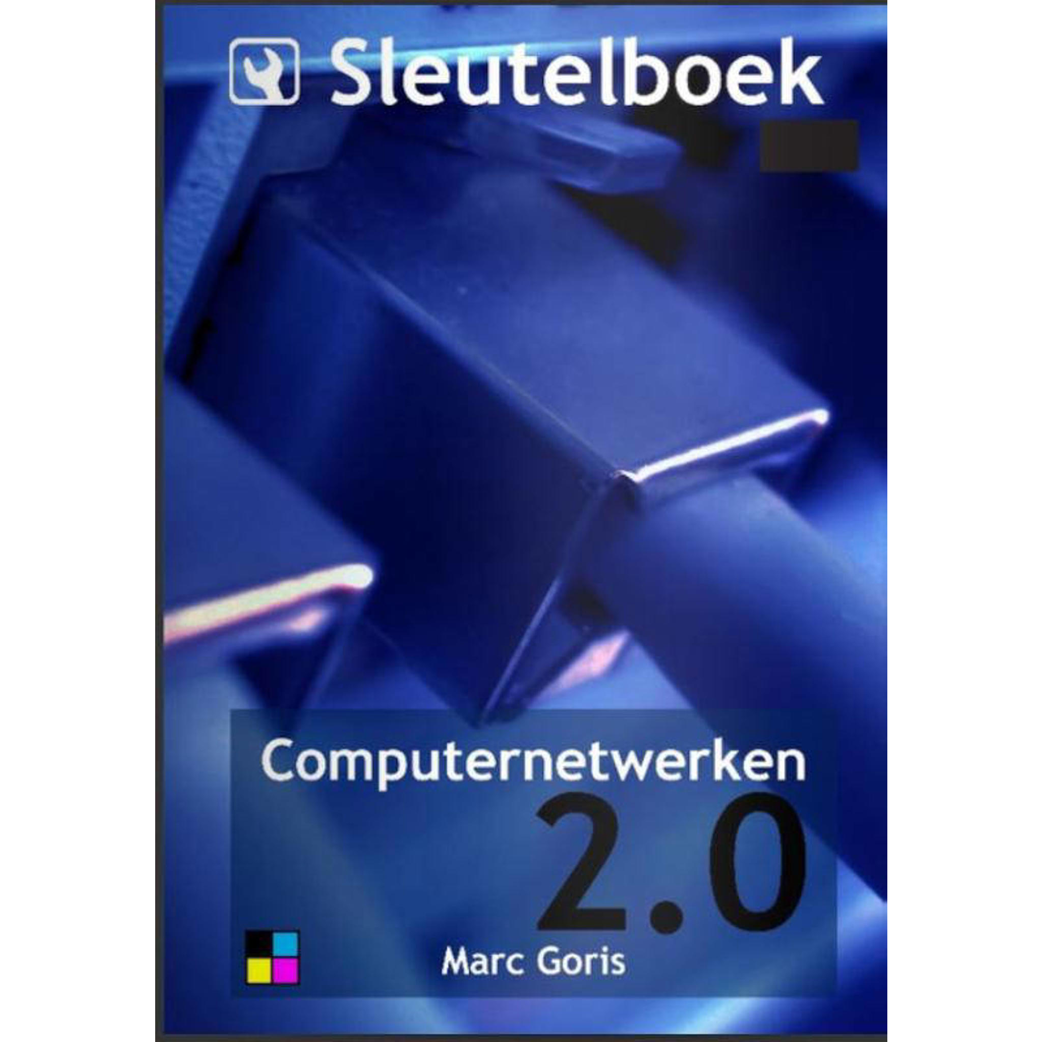 Marc Goris Sleutelboek Computernetwerken 2.0 (Kleur) | wehkamp