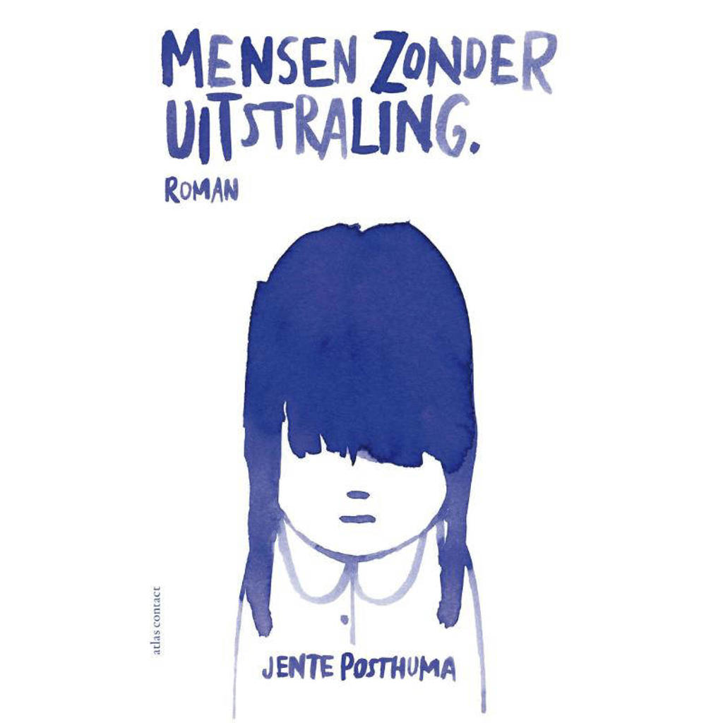 Jente Posthuma Mensen zonder uitstraling | wehkamp