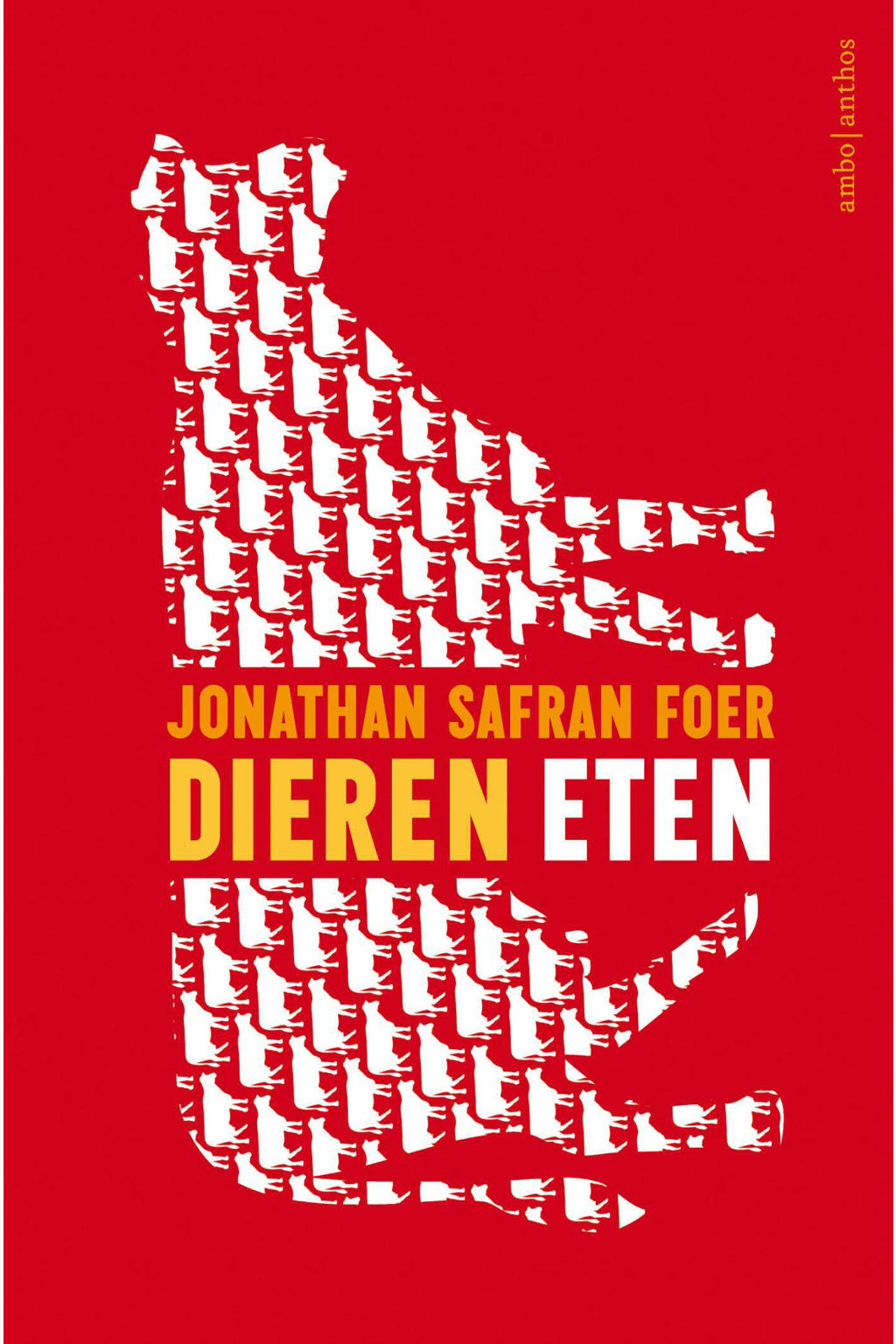 Jonathan Safran Foer Dieren eten | wehkamp
