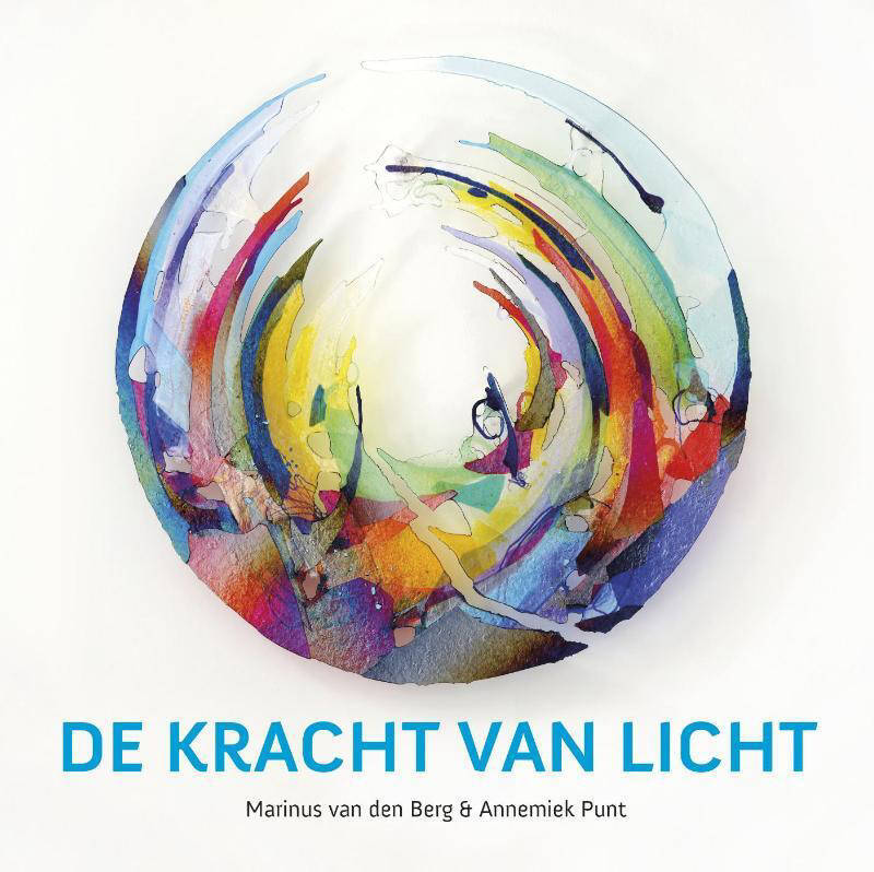 Marinus van den Berg en Annemiek Punt De kracht van licht | wehkamp